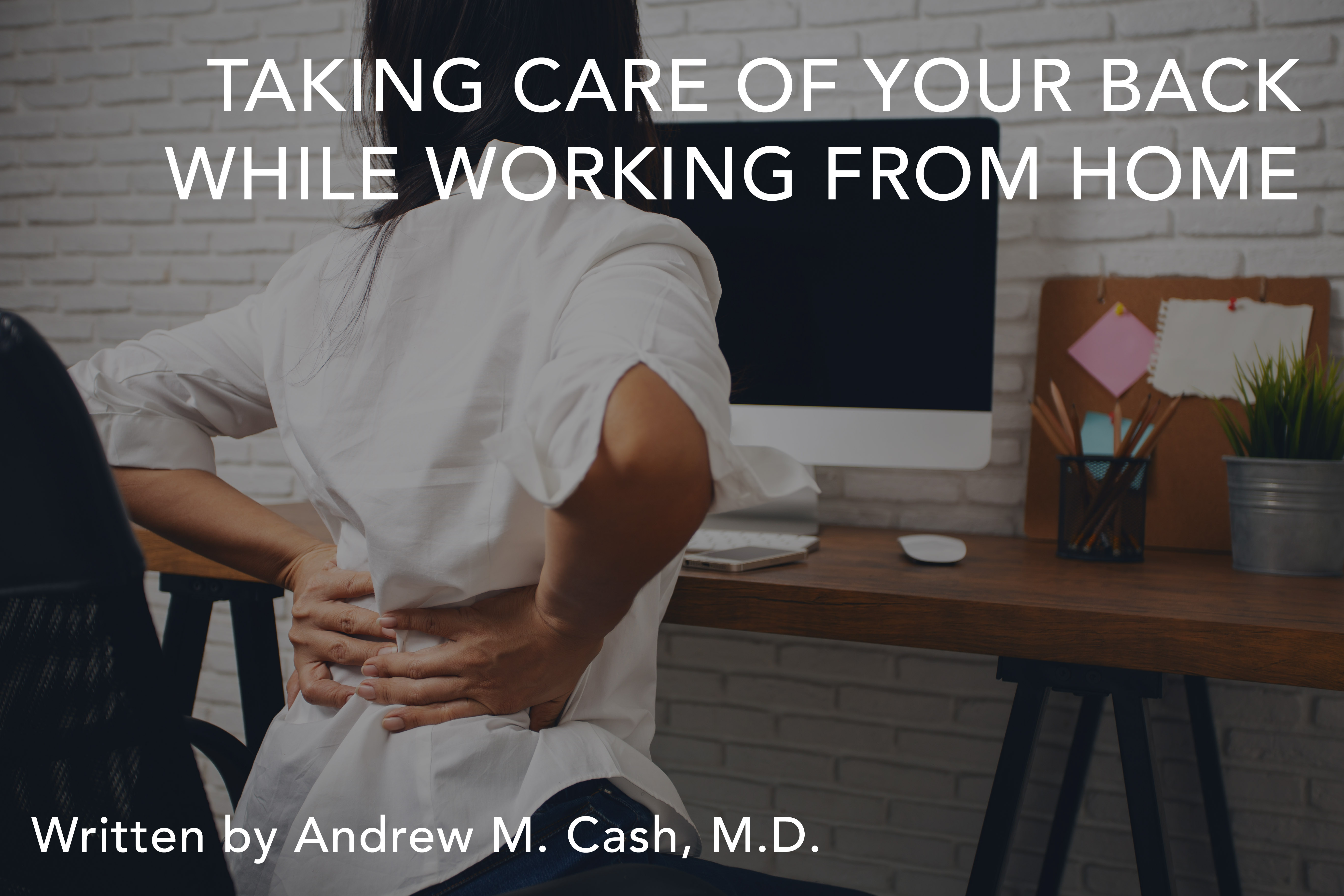 Taking Care of Your Back While Working From Home | Vegas Legal Magazine