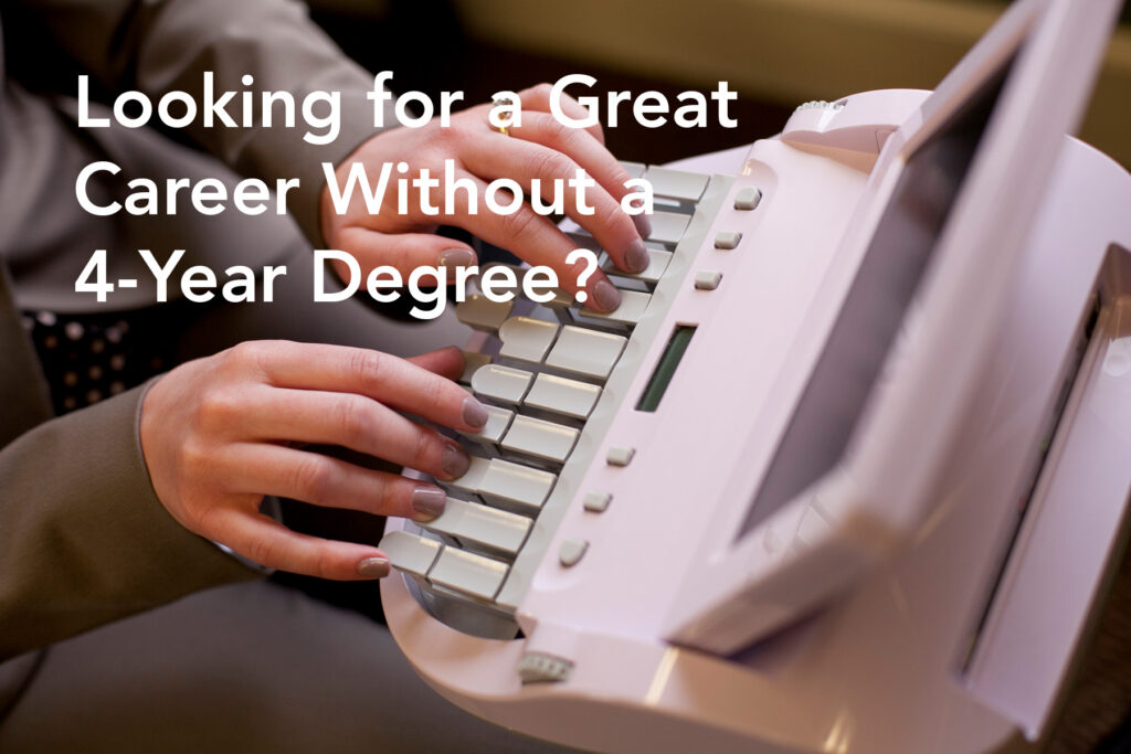 Project Steno | Looking for a Great Career Without a 4-Year Degree ...