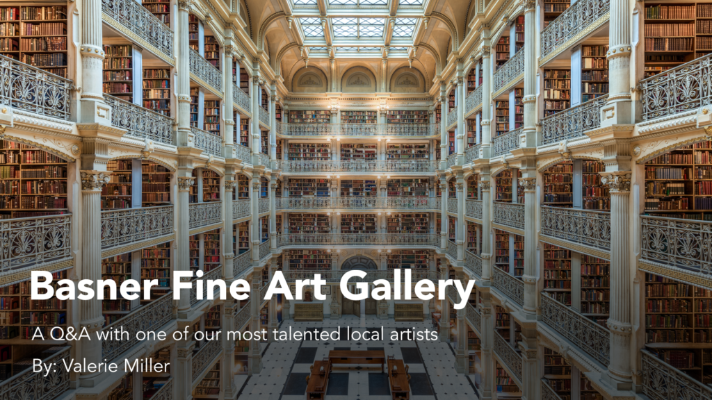 Basner Fine Art Gallery: A Q&A with one of our most talented local ...